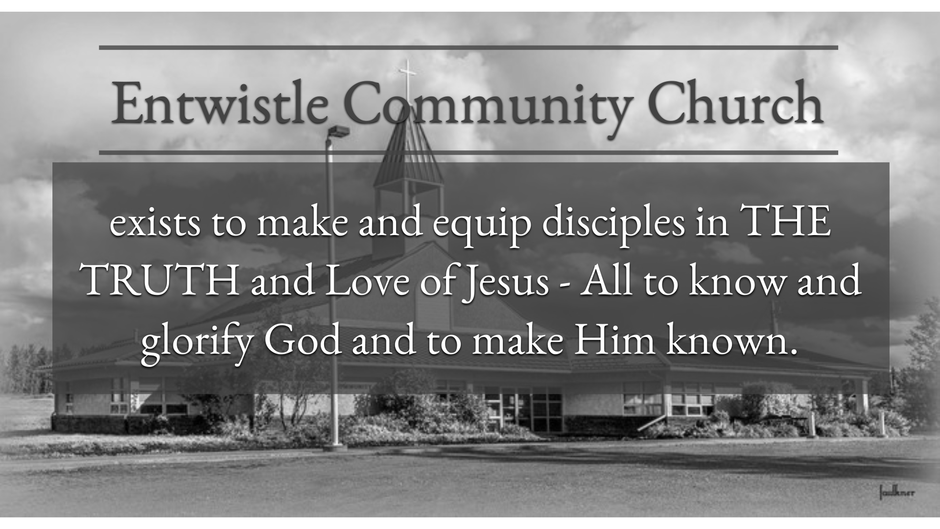 Our Beliefs - Entwistle Community Church